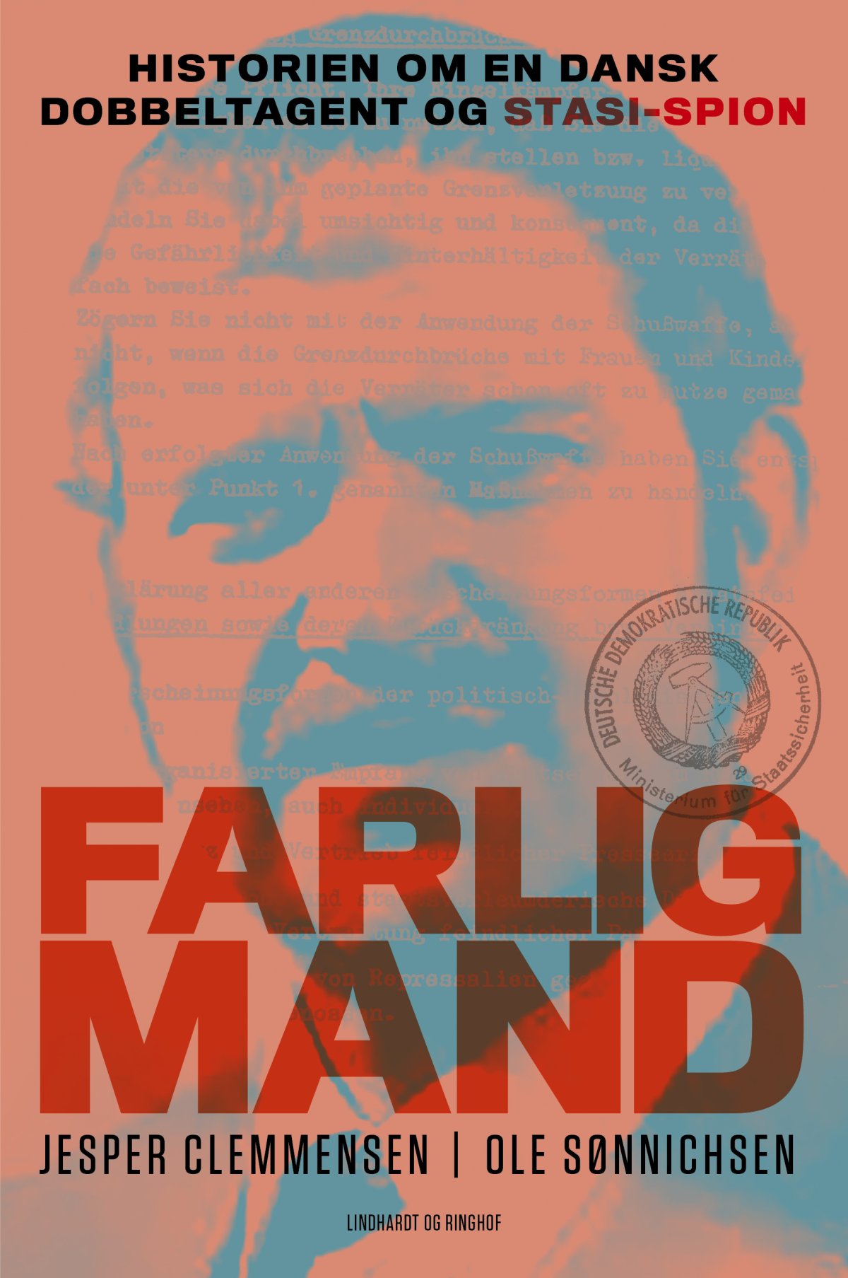 Ole Sønnichsen og Jesper Clemmensen, Farlig mand - Historien om en ...